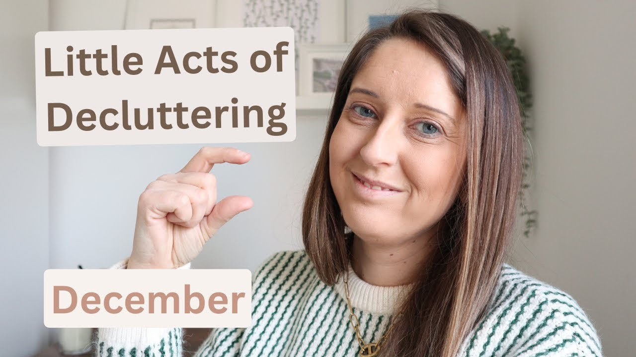 Little Acts of Decluttering December | Declutter your life | Minimalist ...