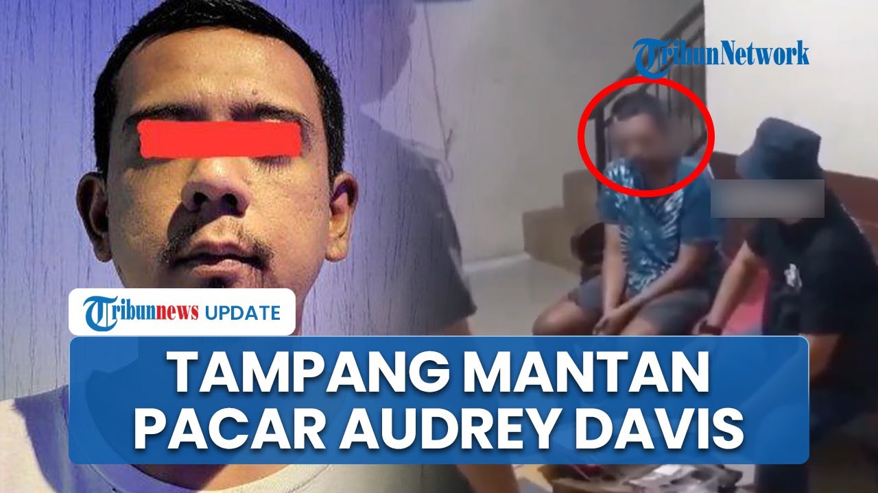 Tampang Mantan Audrey, Pemeran Sekaligus Penyebar Video Syur, Akui Diam ...