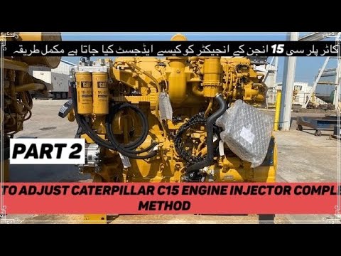 Cat C15 engine overhauling, how to adjust injector C15 ,C16, C18 ,full ...
