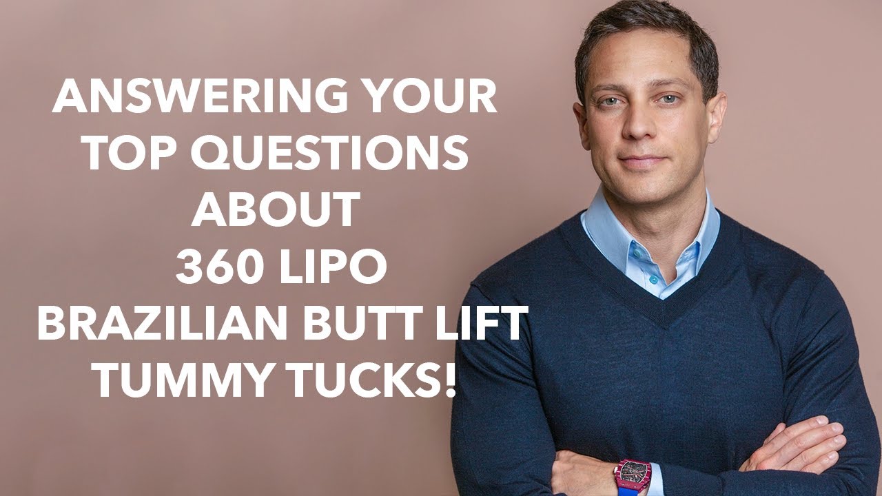 Get The Answers To Your Top 360 Bbl Liposuction And Tummy Tuck ...