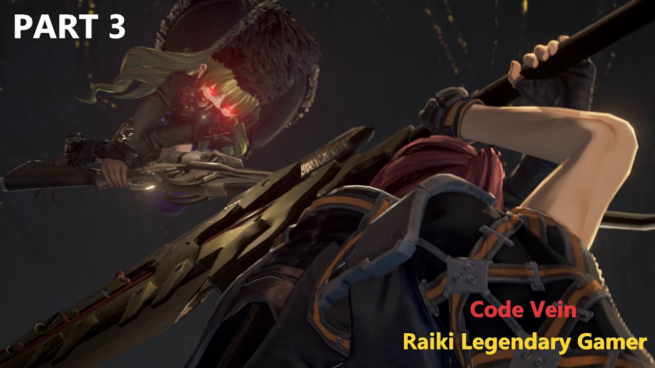Code Vein Part - 3 Howling Pit / Raiki Legendary Gamer - YouTube