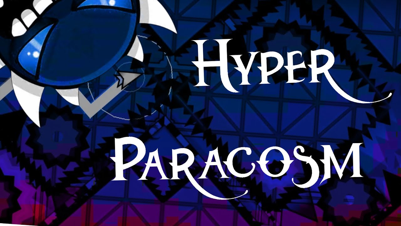 "Hyper Paracosm 100% " (Extreme demon) by iIiViRuZiIi | Geometry dash ...