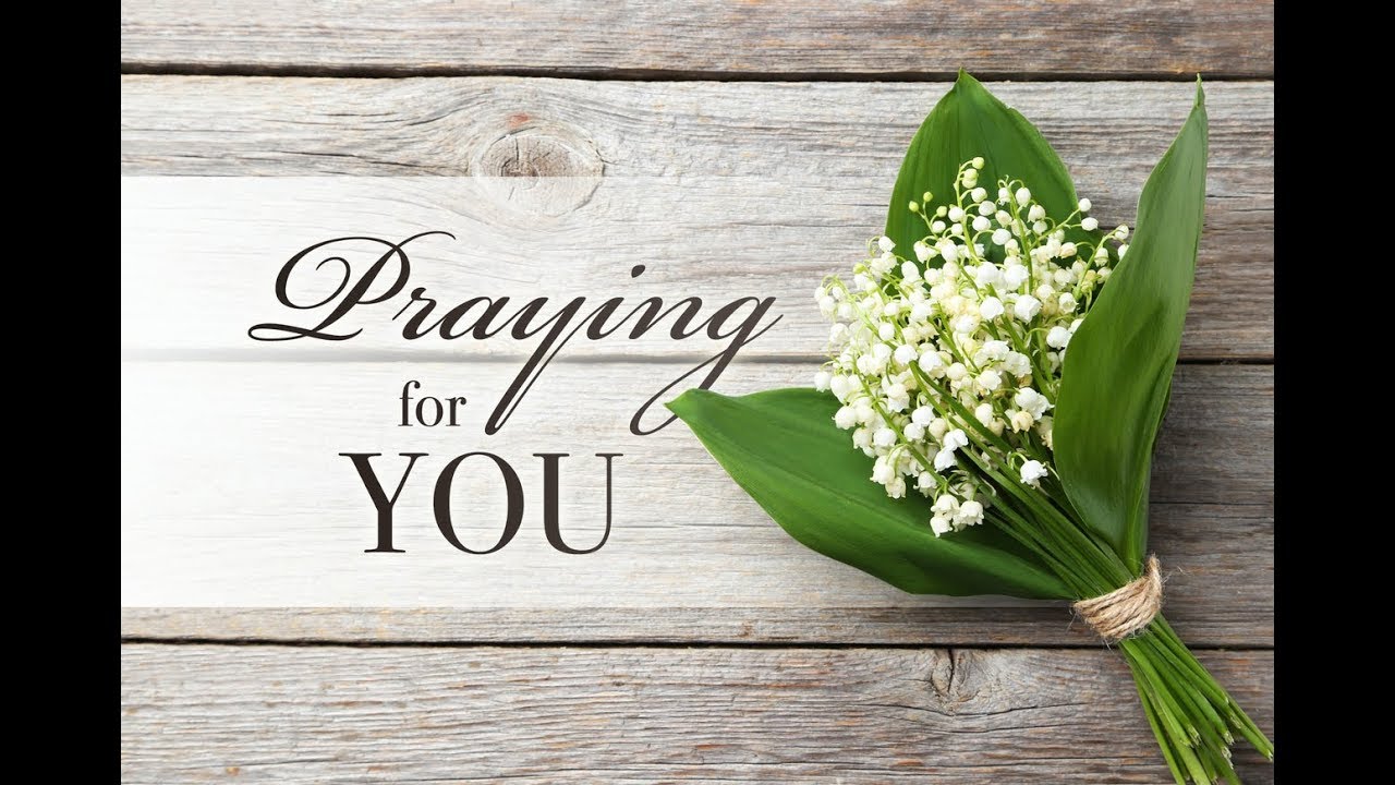 Praying For You YouTube praying-for-you-youtube
