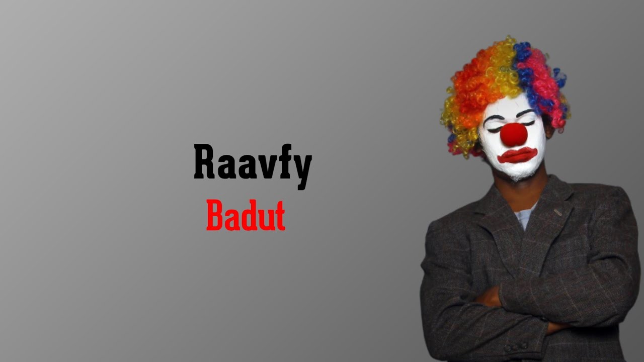 Raavfy - Badut ( Lirik video ) - YouTube