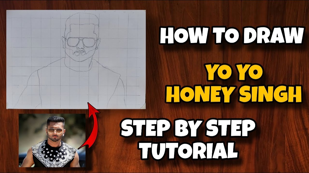 YO YO HONEY SINGH DRAWING | STEP BY STEP TUTORIAL | GRID METHOD ...