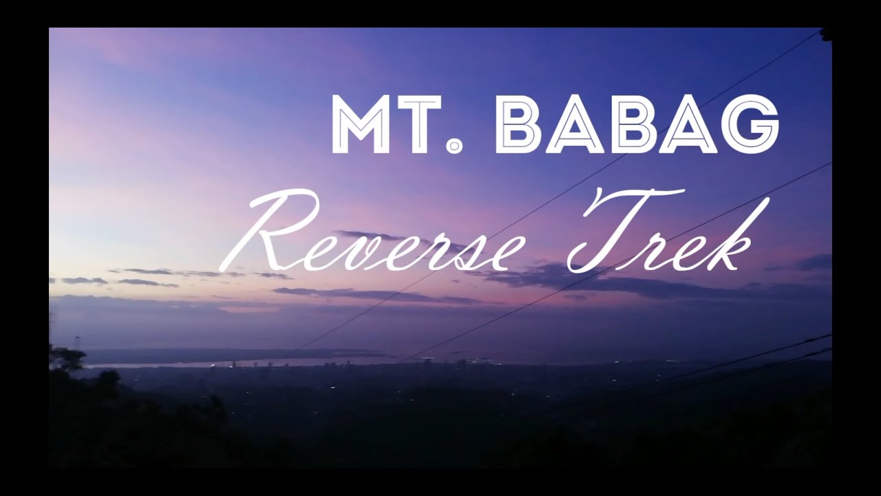 Mt. Babag Reverse Trek with Nobie, Pam, Nana & Cams - YouTube