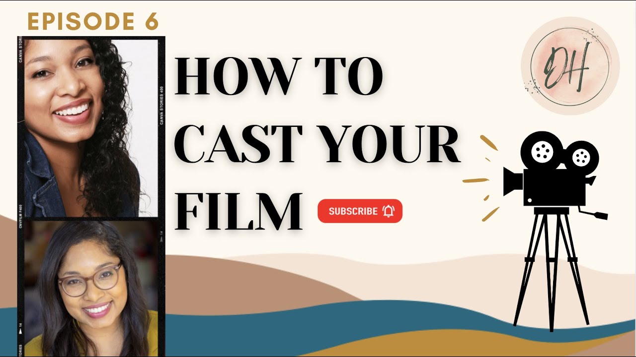 How to cast your films! Episode 6 - YouTube