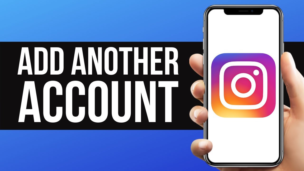 How to Add Another Instagram Account On The Same Device (2021) - YouTube