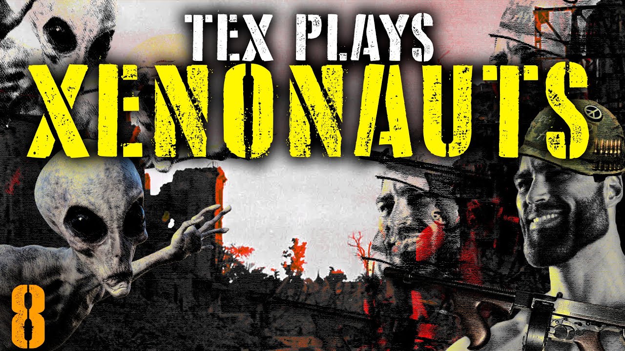 TEX PLAYS XENONAUTS [MODDED TO HELL] PART 8 - YouTube
