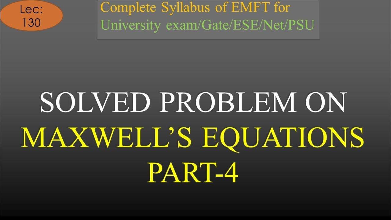 EMFT | Lec 130 | Solved Problem on Maxwell's Equation Part 4 | R K Classes | Hindi | Join ...