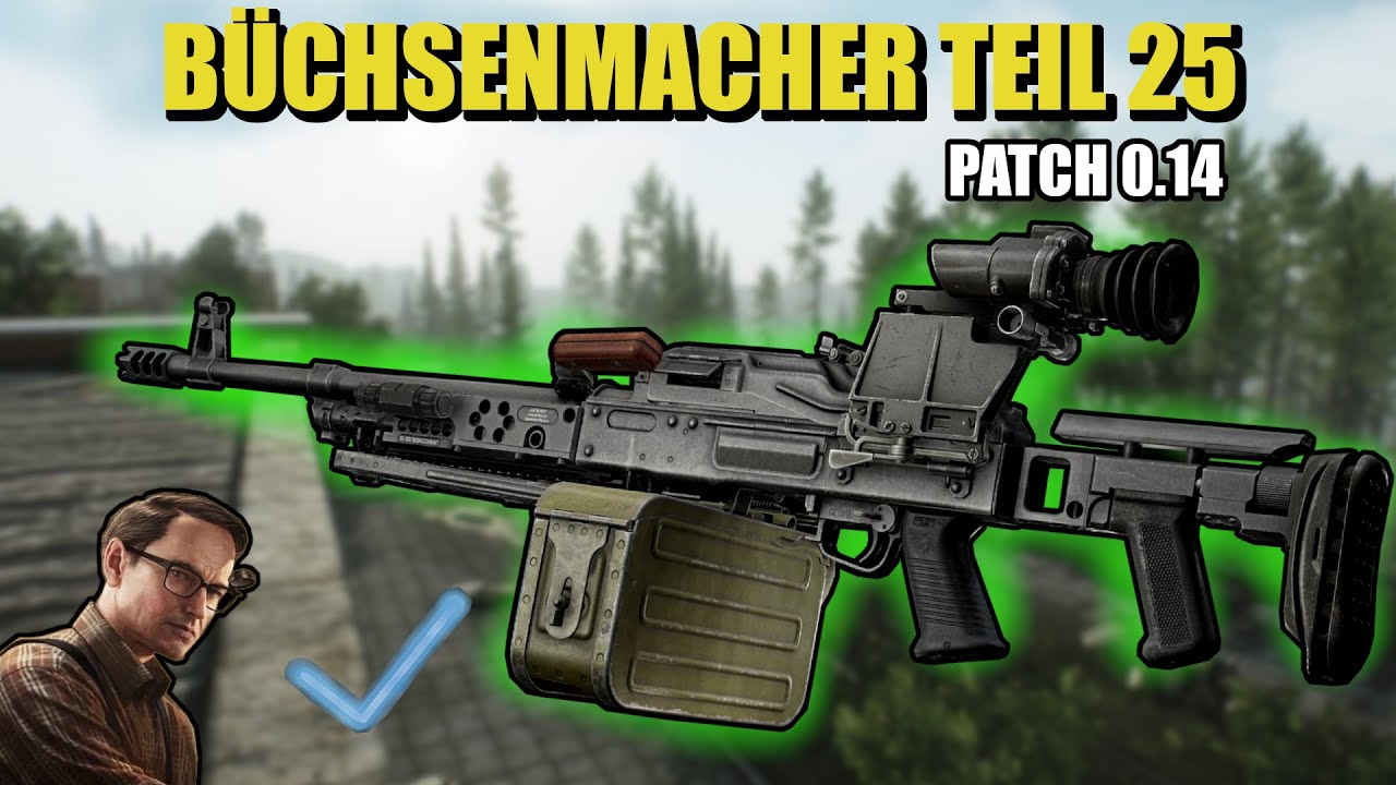 Büchsenmacher Teil 25 - Gunsmith Part 25 - Patch 0.14 Guide | Escape ...