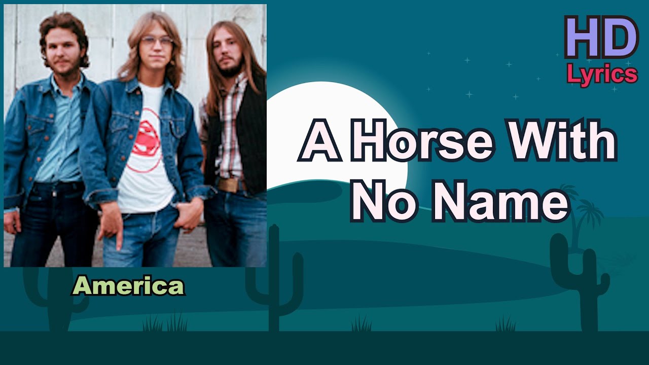 iMusicPlus HD Lyrics - A Horse with No Name, Song by America - YouTube