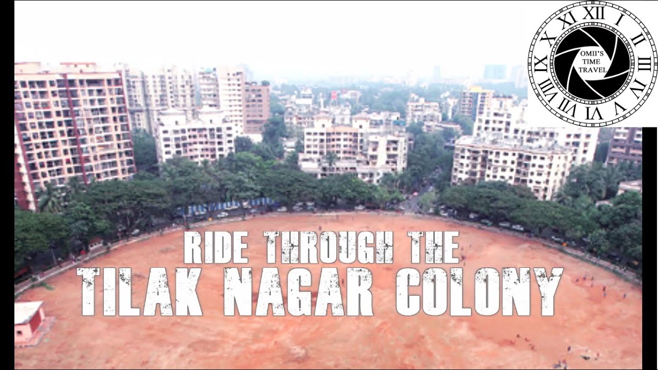 Ride Through The TILAK NAGAR, Chembur Colony - YouTube