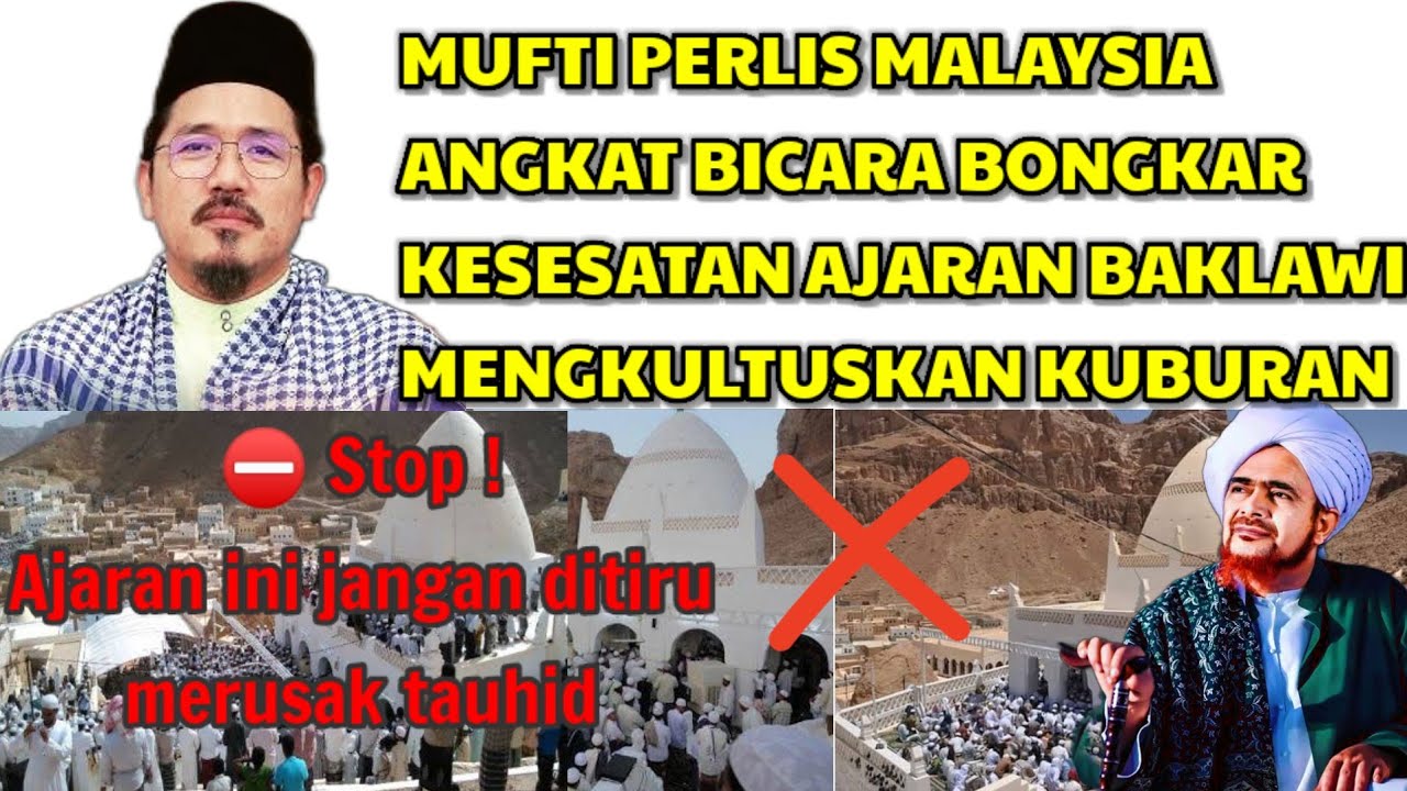 MUFTI PERLIS MALAYSIA ANGKAT BICARA KESESATAN AJARAN BAKLAWI DITARIM ...