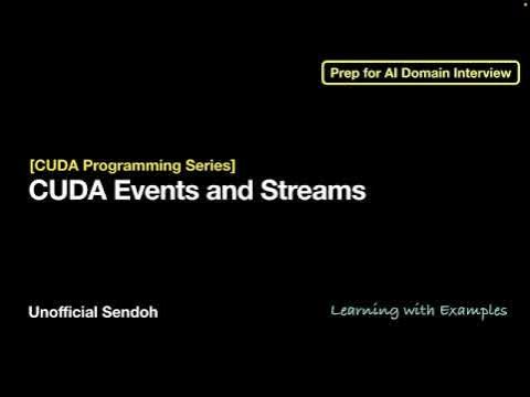 [CUDA Programming Series] CUDA Events and Streams - YouTube