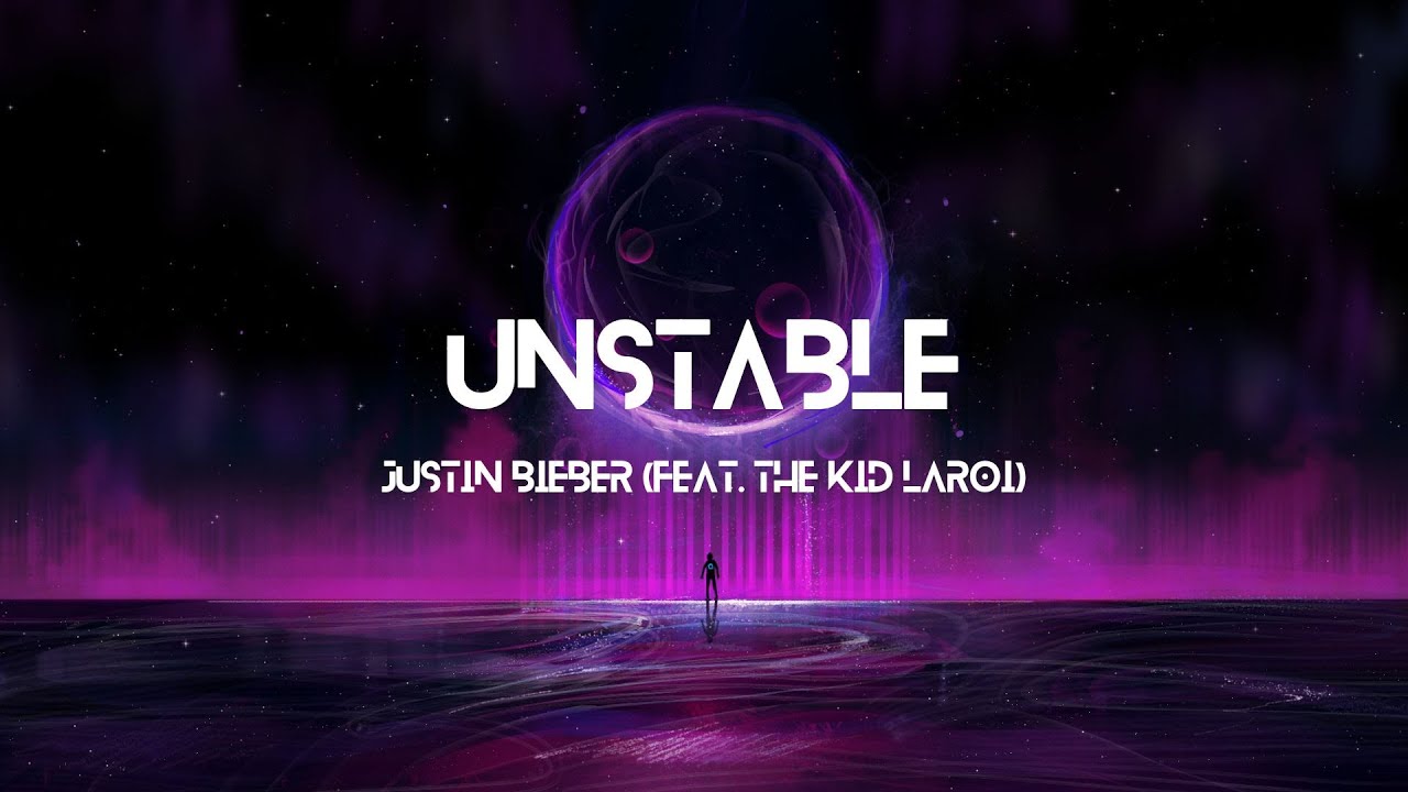 Justin Bieber - Unstable (feat. The Kid LAROI) (CADU! Remix) (No ...