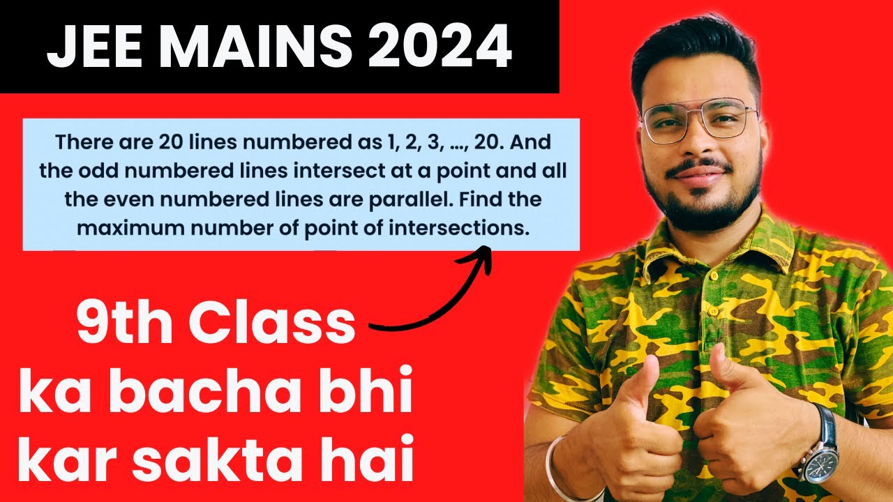 JEE Mains 2024 | Class 9 ka bacha bhi kar sakta hai | JEE Mains 2024 ...