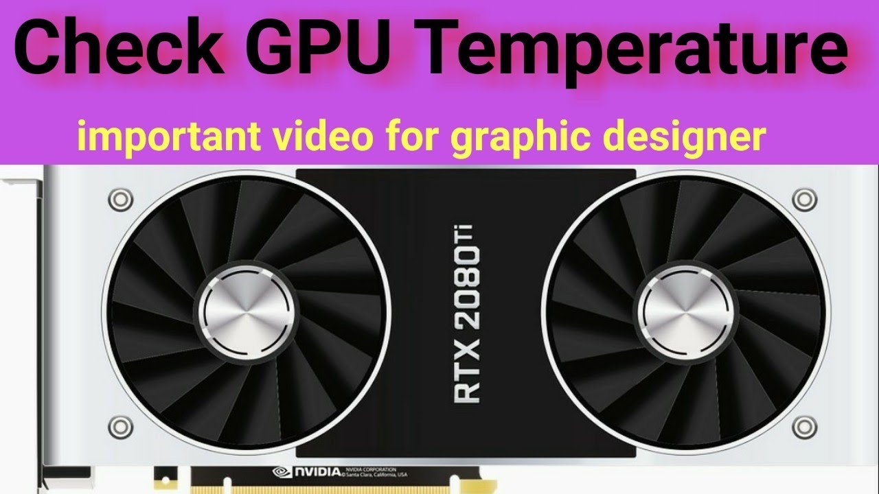 How to Check GPU temperature | Graphic Card | Graphic Designing | Free ...