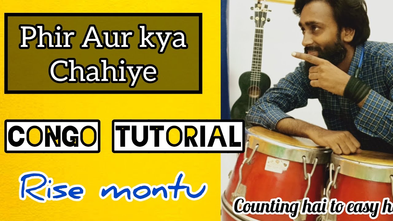 Phir aur kya chahiye Congo Lesson | Easy Congo beat - Arijit singh ...