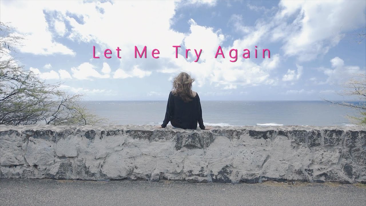 Let Me Try Again (DTMcover) - YouTube