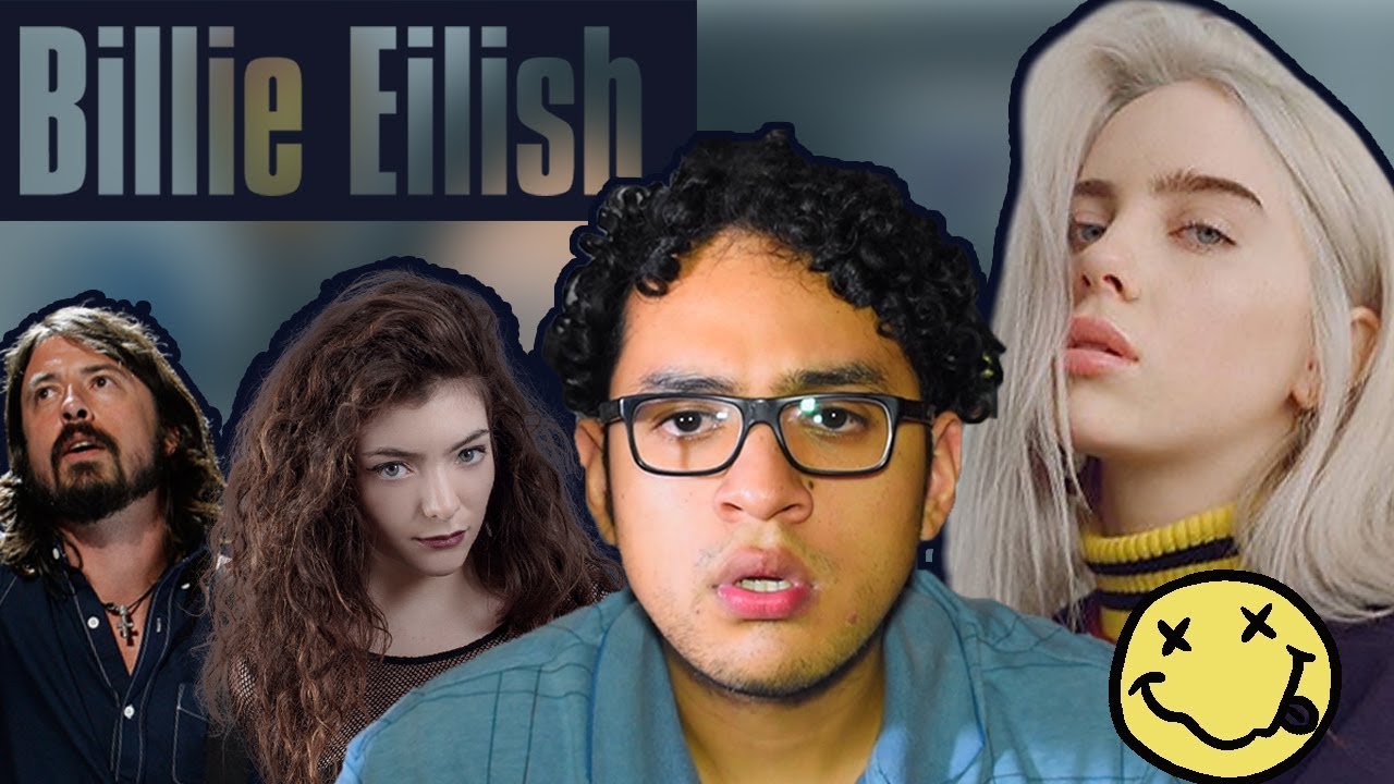 Billie Eilish: ¿Qué tiene en común con Lorde y Nirvana? | Luisdiber ...