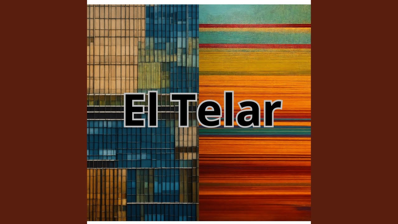 El Telar - YouTube