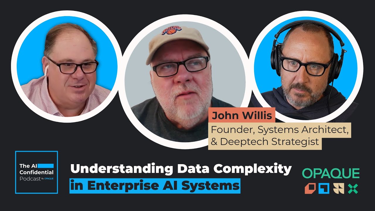 Understanding Data Complexity in Enterprise AI Systems with John Willis ...