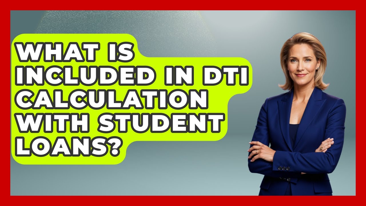 What Is Included In DTI Calculation With Student Loans? - Crazy About ...