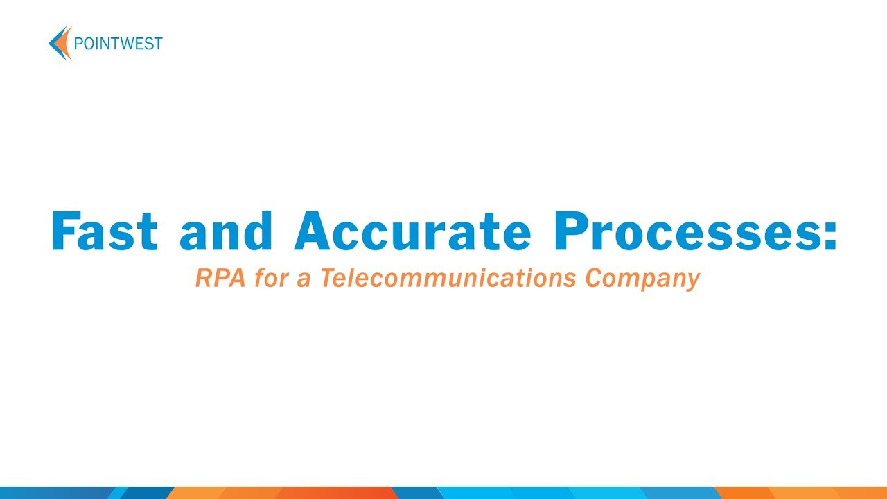Fast and Accurate Processes: RPA for a Telecommunications Company - YouTube