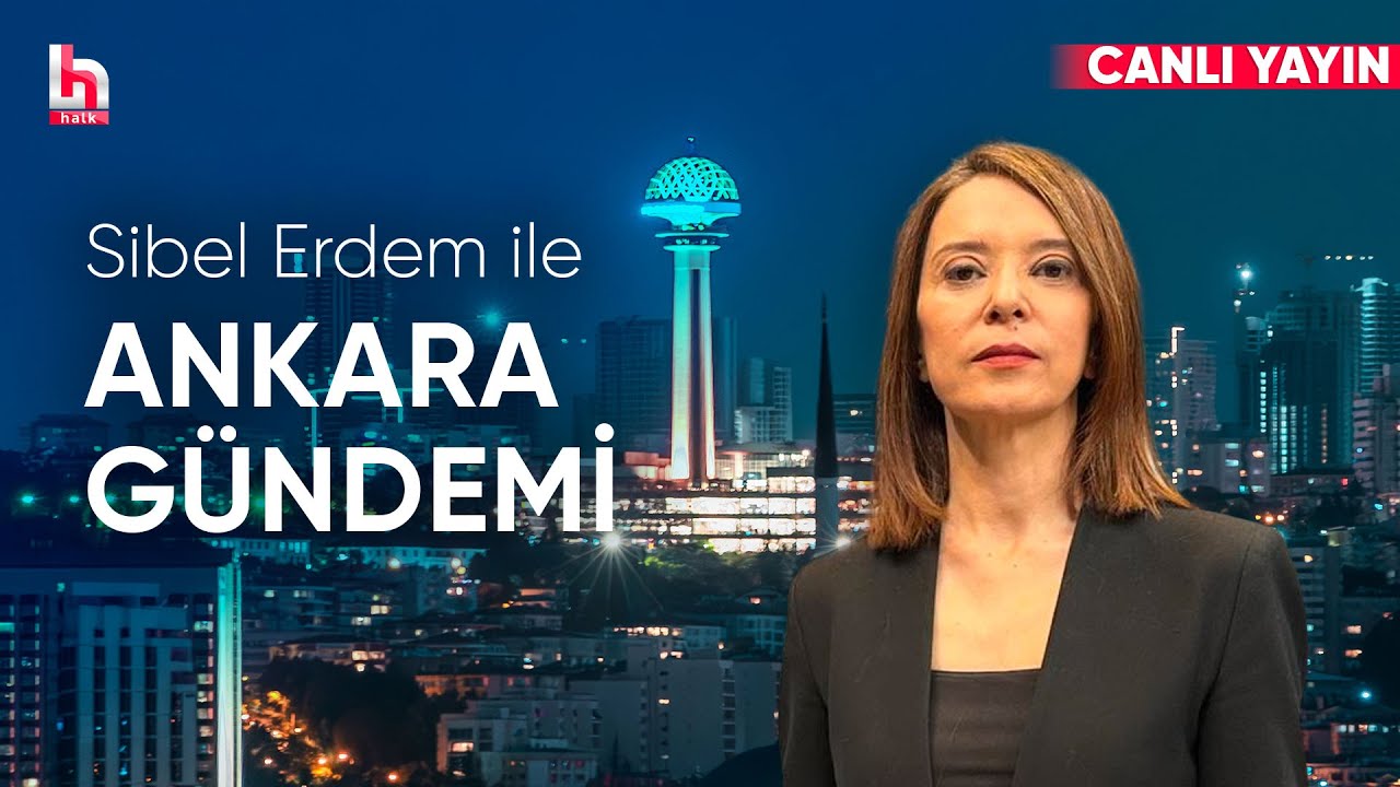 Sibel Erdem ile Ankara Gündemi (2 Eylül 2024) - YouTube