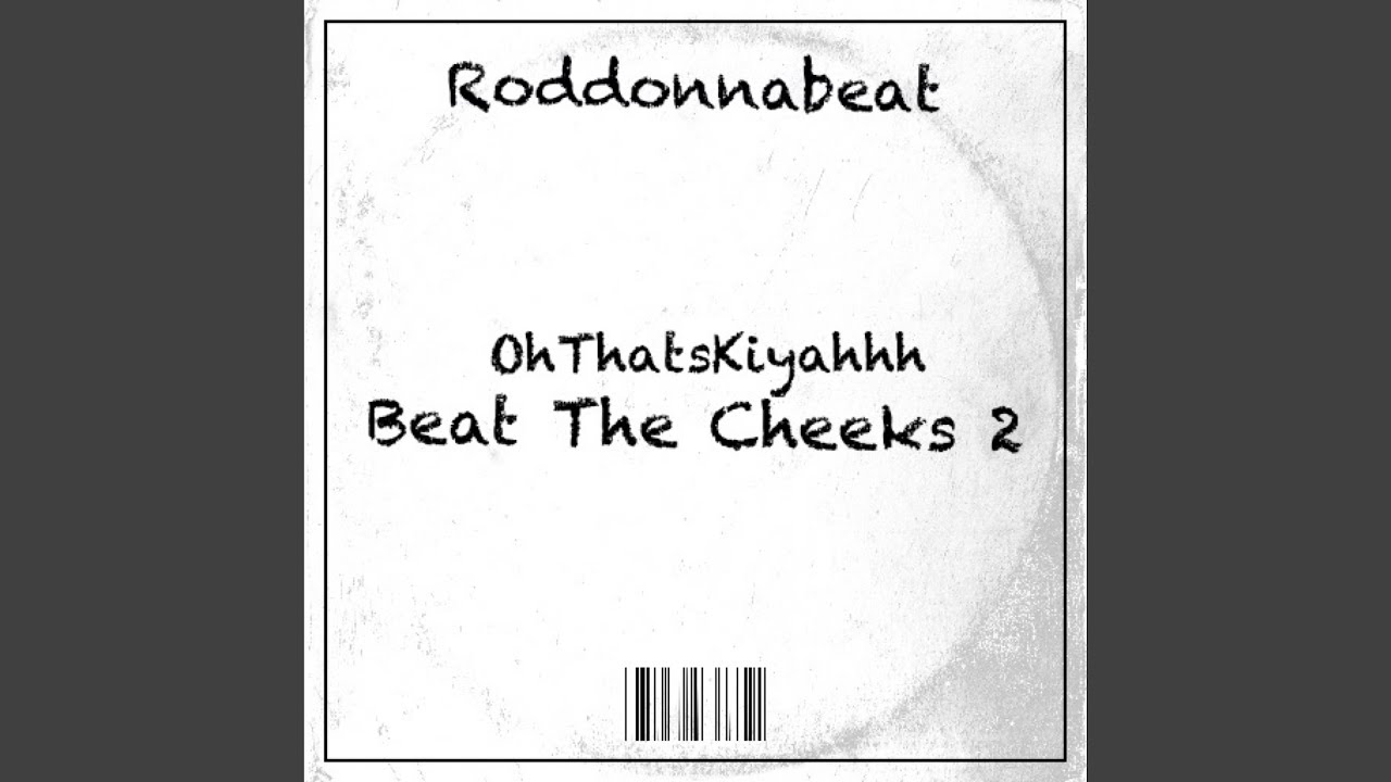 Beat The Cheeks 2 (feat. OhThatsKiyahhh) - YouTube