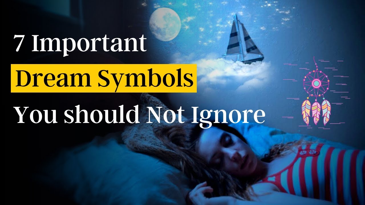 7 Important Dream Symbols You Should Not Ignore - YouTube