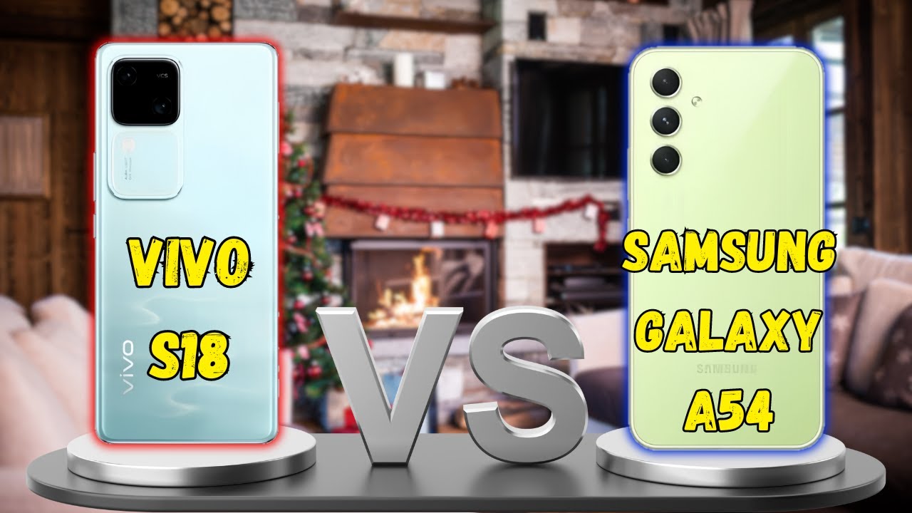 VIVO S18 VS SAMSUNG GALAXY A54 | FULL COMPARISON 🔥 - YouTube
