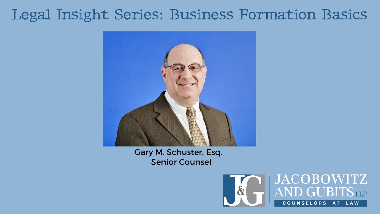 How to Formally Organize Your Business: Gary M. Schuster, Esq. - YouTube