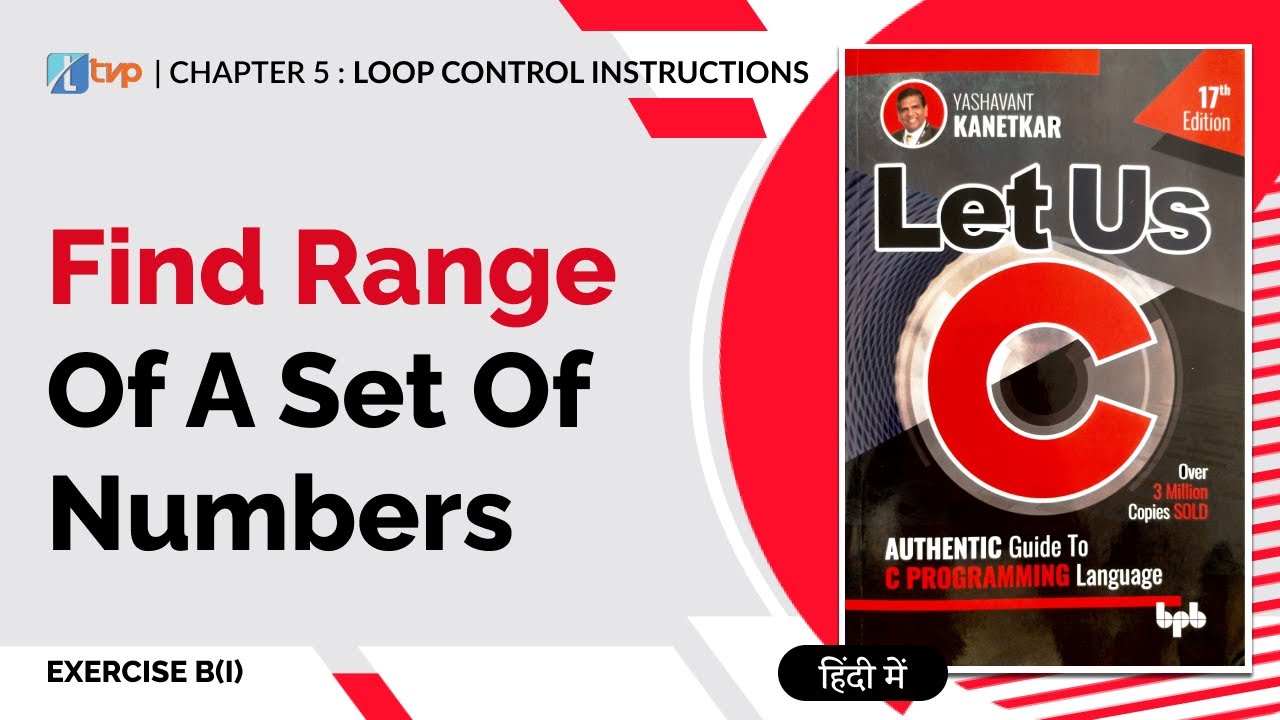 Let Us C Solutions C Programming Find Range Of A Set Of Numbers 6081