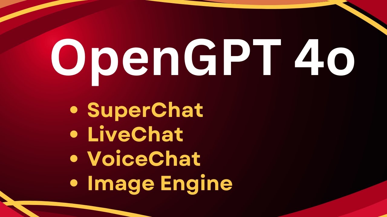 OpenGPT 4o with Chat Image and Video Engine - YouTube