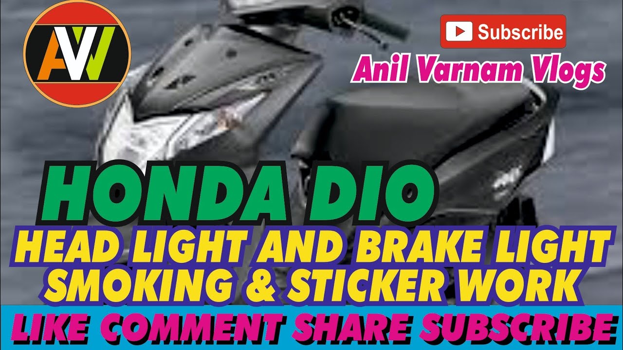 Honda Dio Head Light & Brake Light Smoking | Dio Sticker Works ...