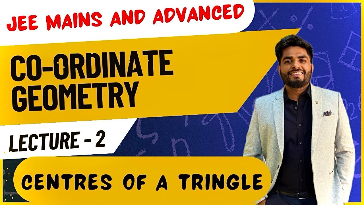 CENTRES OF A TRIANGLE | JEE | REVISION (EVERY TOPIC) - YouTube