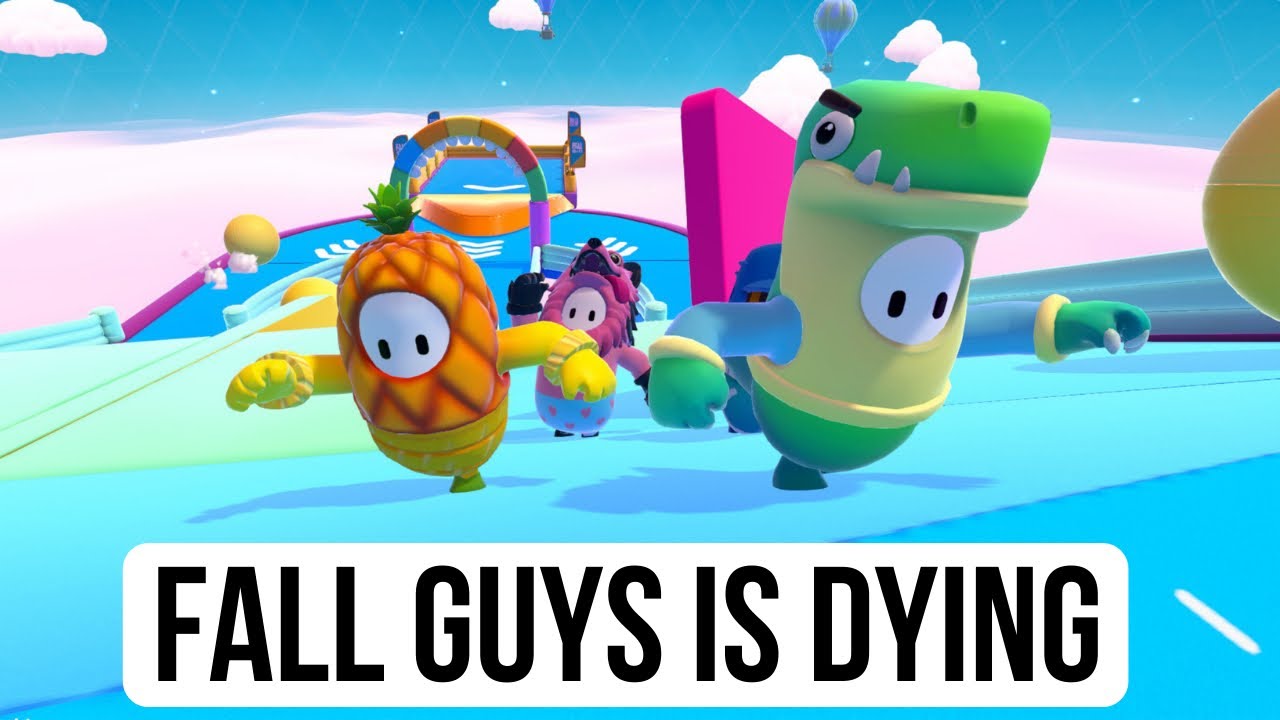 FALL GUYS IS DYING - YouTube