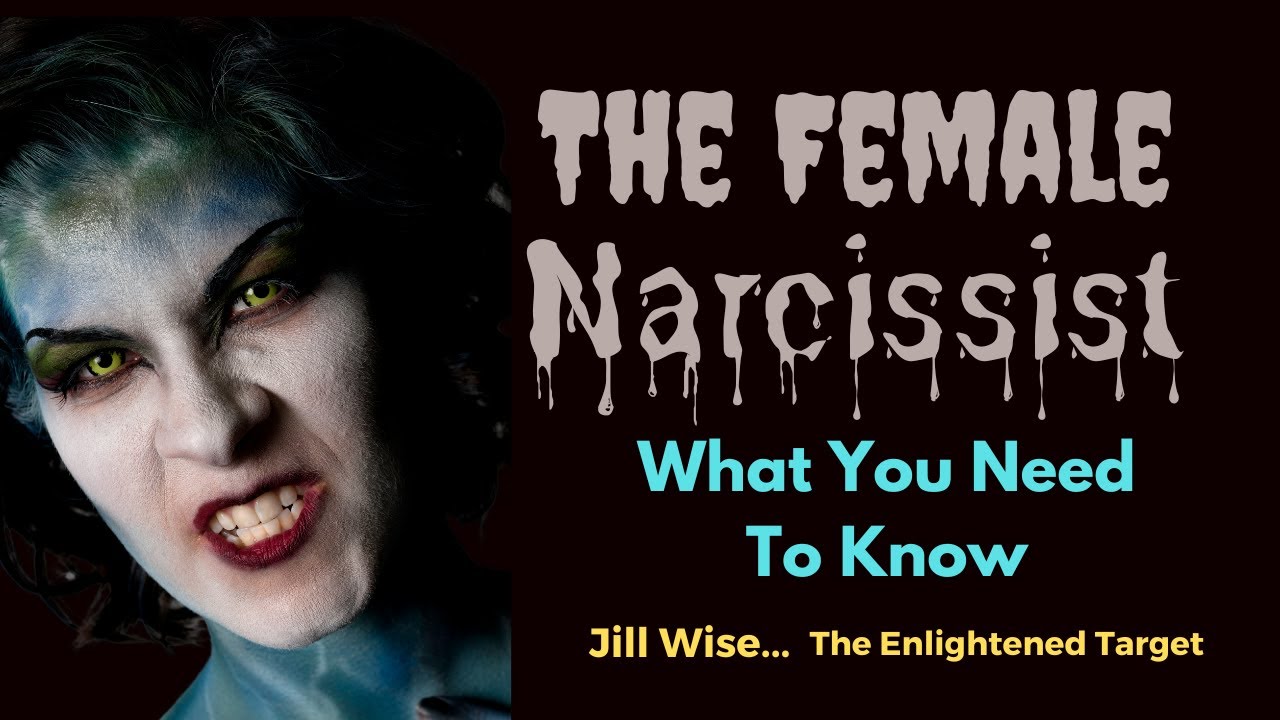 The Female Narcissist: What You Need to Know - YouTube