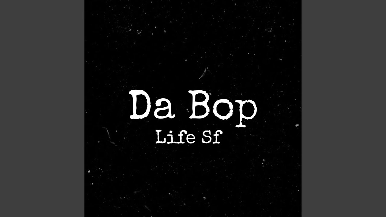 Da Bop - YouTube
