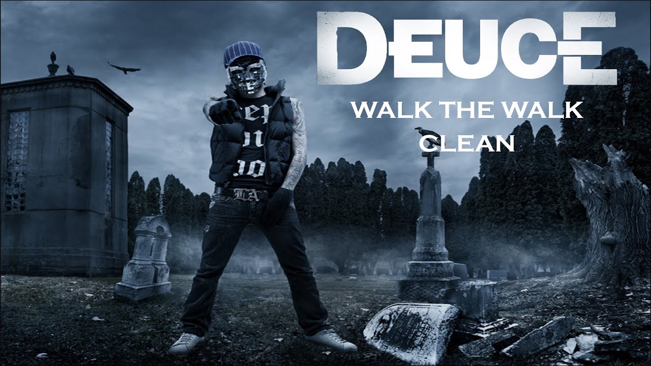 Deuce - Walk The Walk [Clean] - YouTube