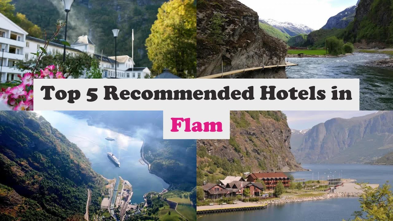 Top 5 Recommended Hotels In Flam | Best Hotels In Flam - YouTube