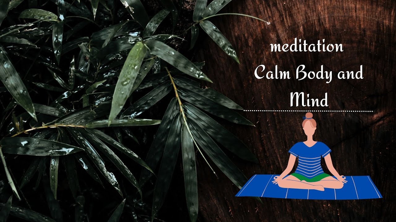 Meditation - Relax Body and Mind - YouTube
