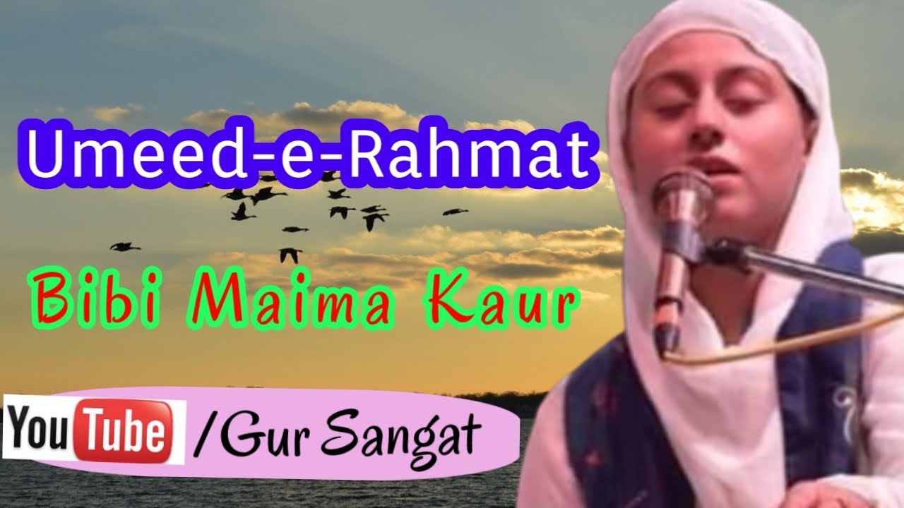 Umeed - e - Rahmat || Bibi Maima Kaur Katha - YouTube