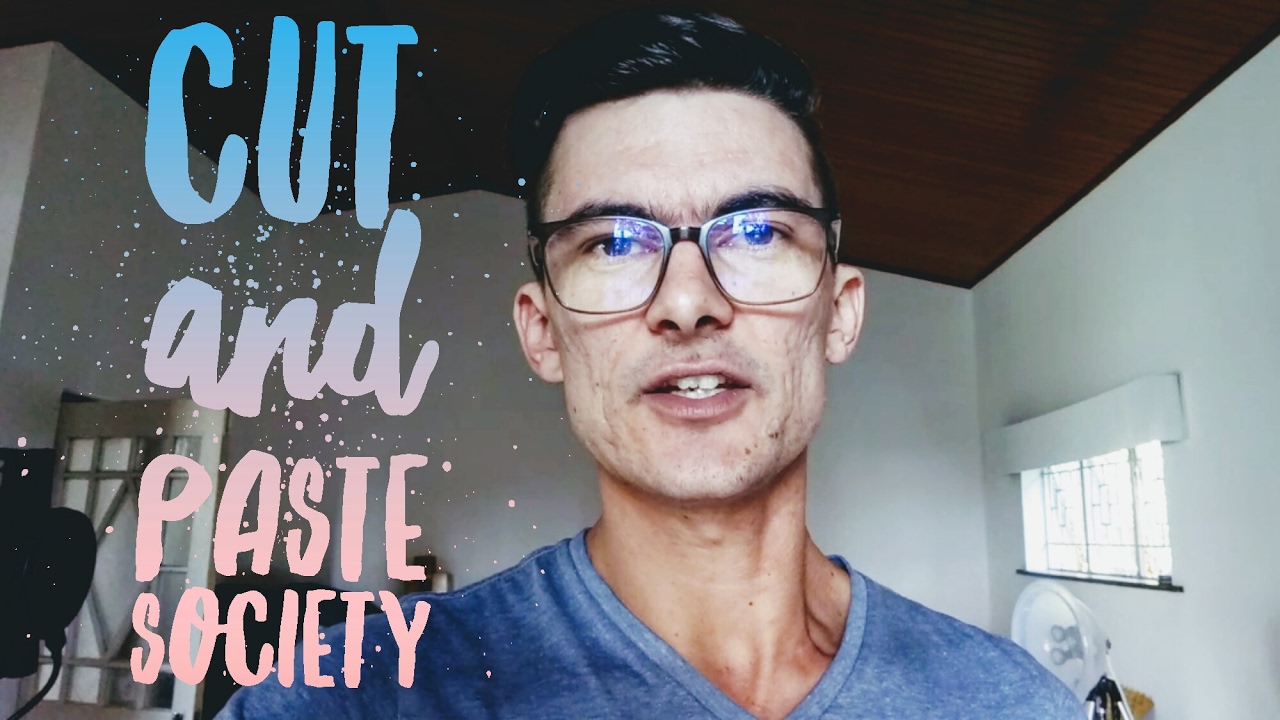 Cut And Paste Society Rant 4 YouTube Cut And Paste Society Rant 4 YouTube