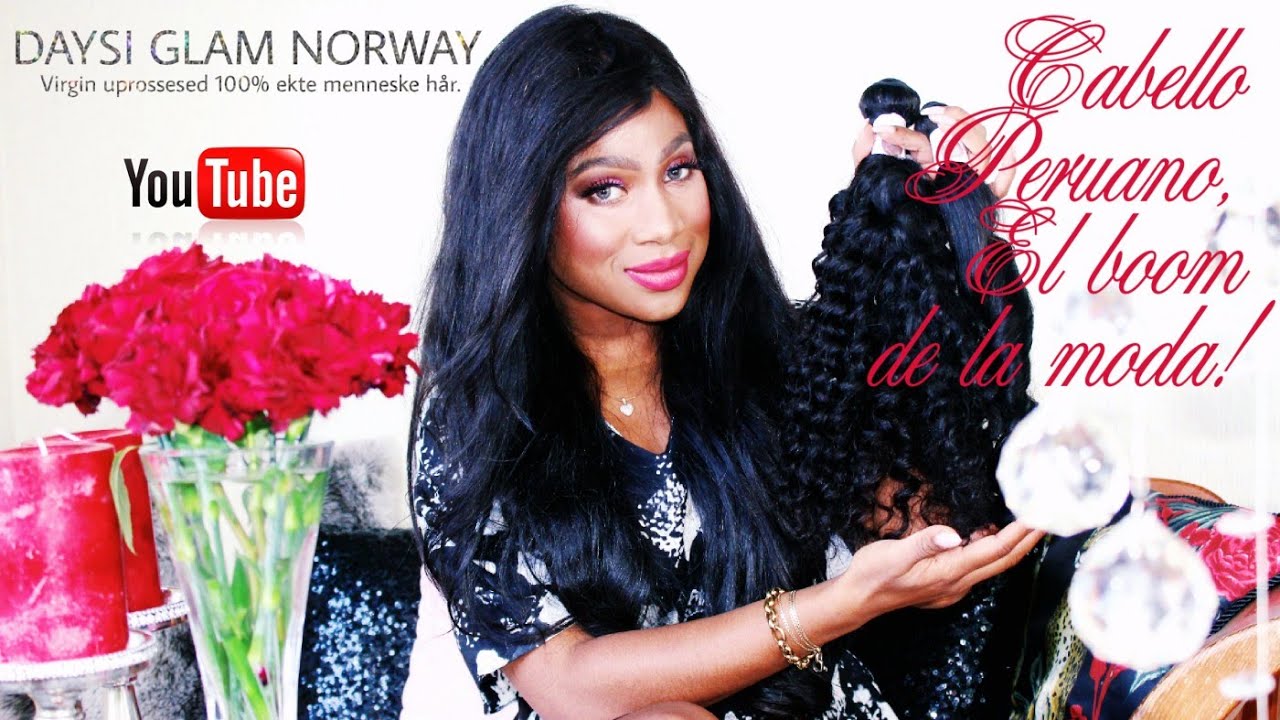 CABELLO PERUANO, EL BOOM DE LA MODA! Por DAYSI GLAM NORWAY. - YouTube