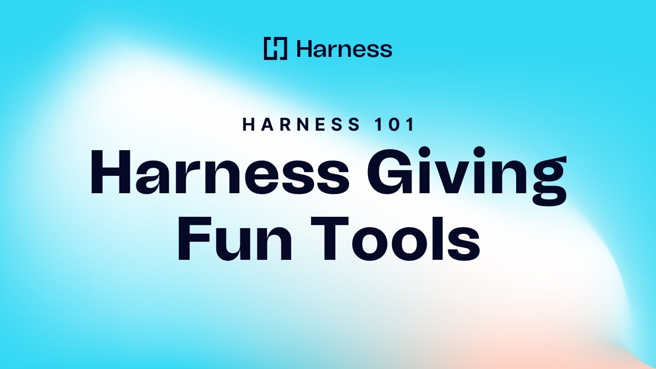 Harness Giving | Fun Tools - YouTube