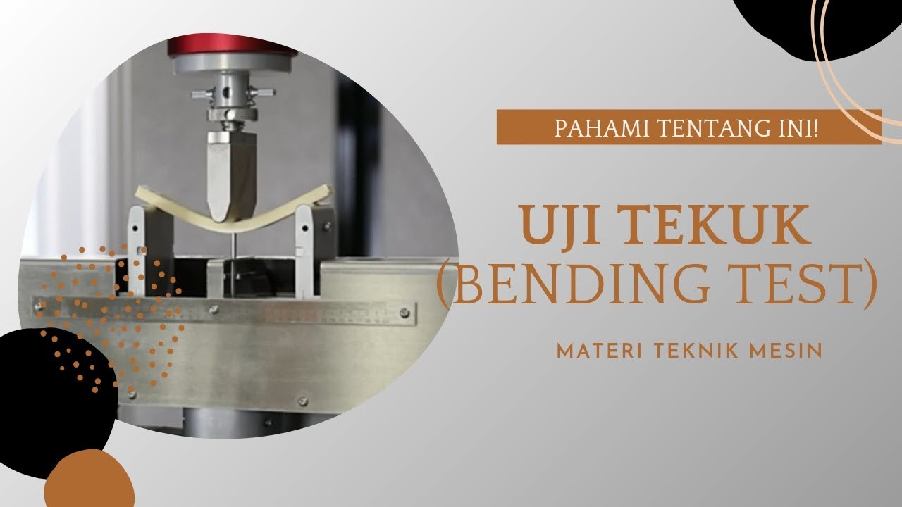Pengenalan Uji Tekuk Material Untuk Teknik Mesin ‼️ - YouTube