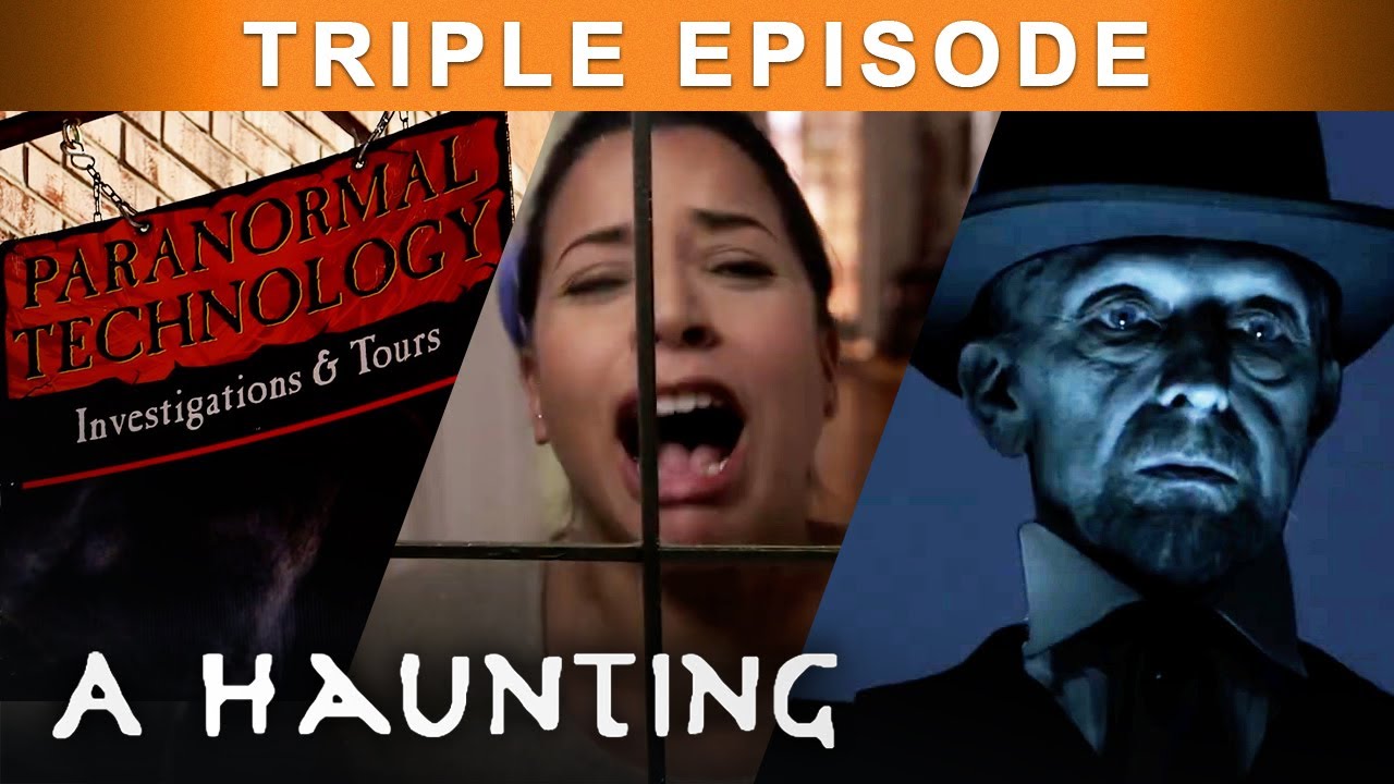 VIOLENT Ghosts RUIN Families Dreams | TRIPLE EPISODE! | A Haunting ...